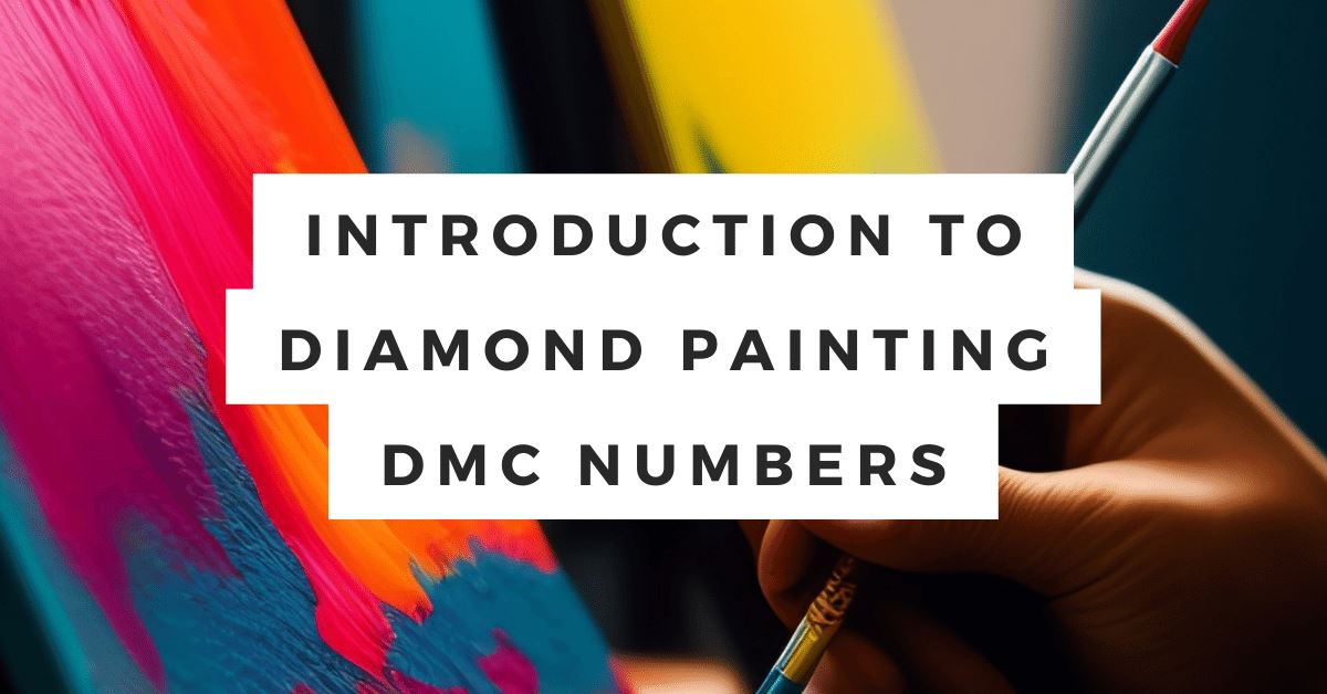 What are Diamond Painting DMC Numbers?
