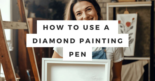 How To Use a Diamond Painting Pen